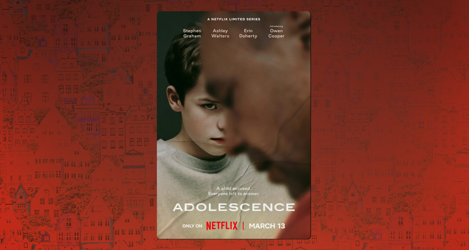 Refine reviews: Netflix’s 'Adolescence' - Refinelife